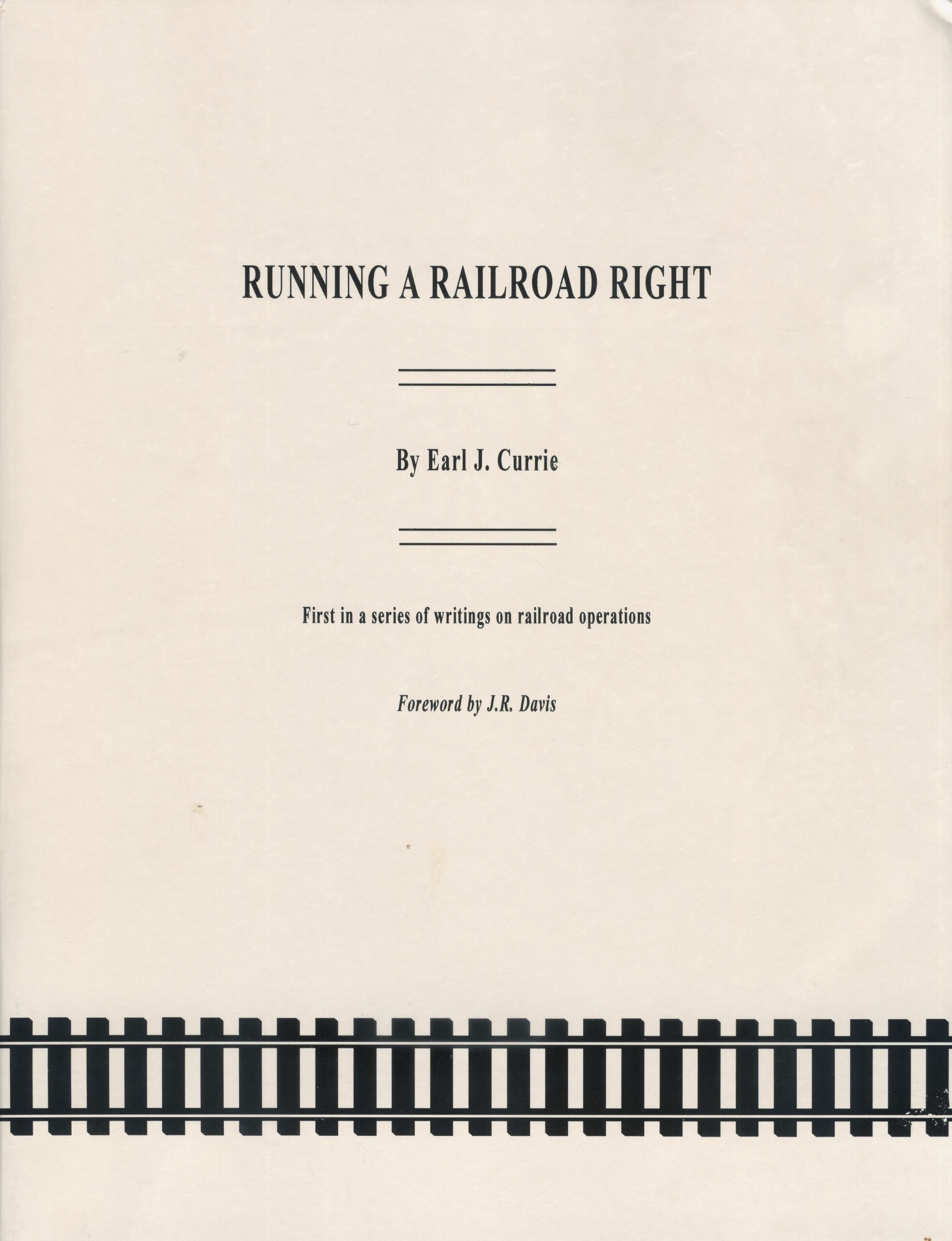 Running A Railroad Right – FOBNR.ORG